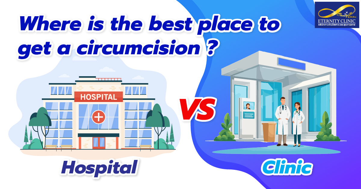 Hospital or Clinic? Deciding Factors for Circumcision Methods