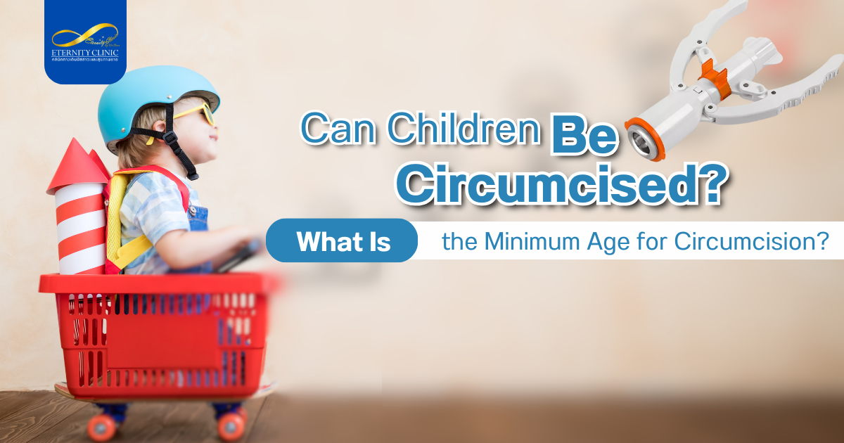 Can Children Be Circumcised? What Is the Minimum Age for Circumcision ...
