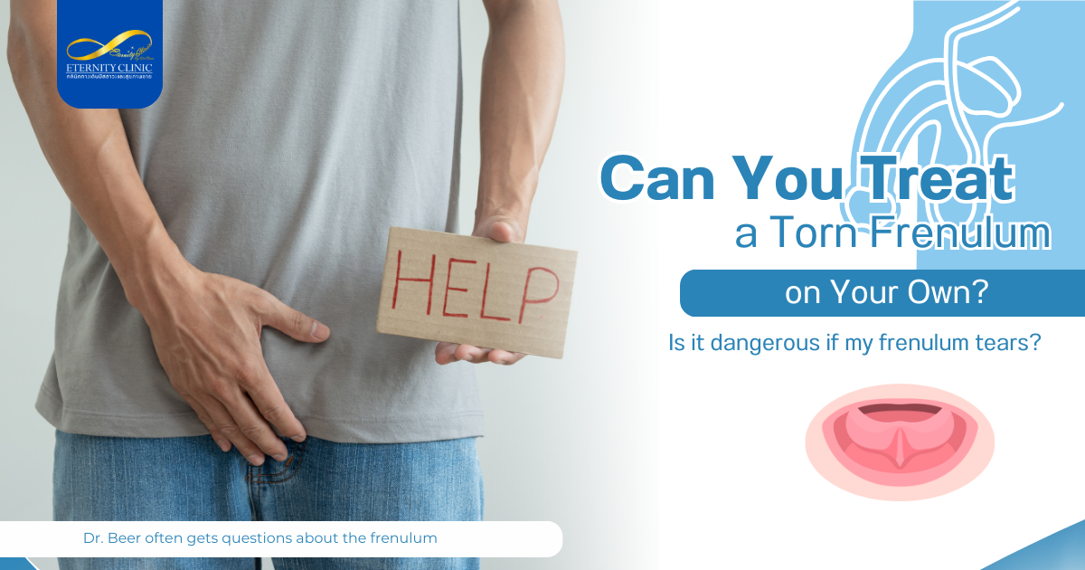 Can You Treat a Torn Frenulum on Your Own? - ETERNITY CLINIC by M.D ...